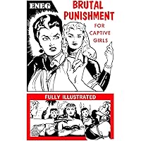 ENEG: Brutal Punishment for Captive Girls (Vintage Fetish Classics): Bilbrew, Gene, Eneg, Pérez ...