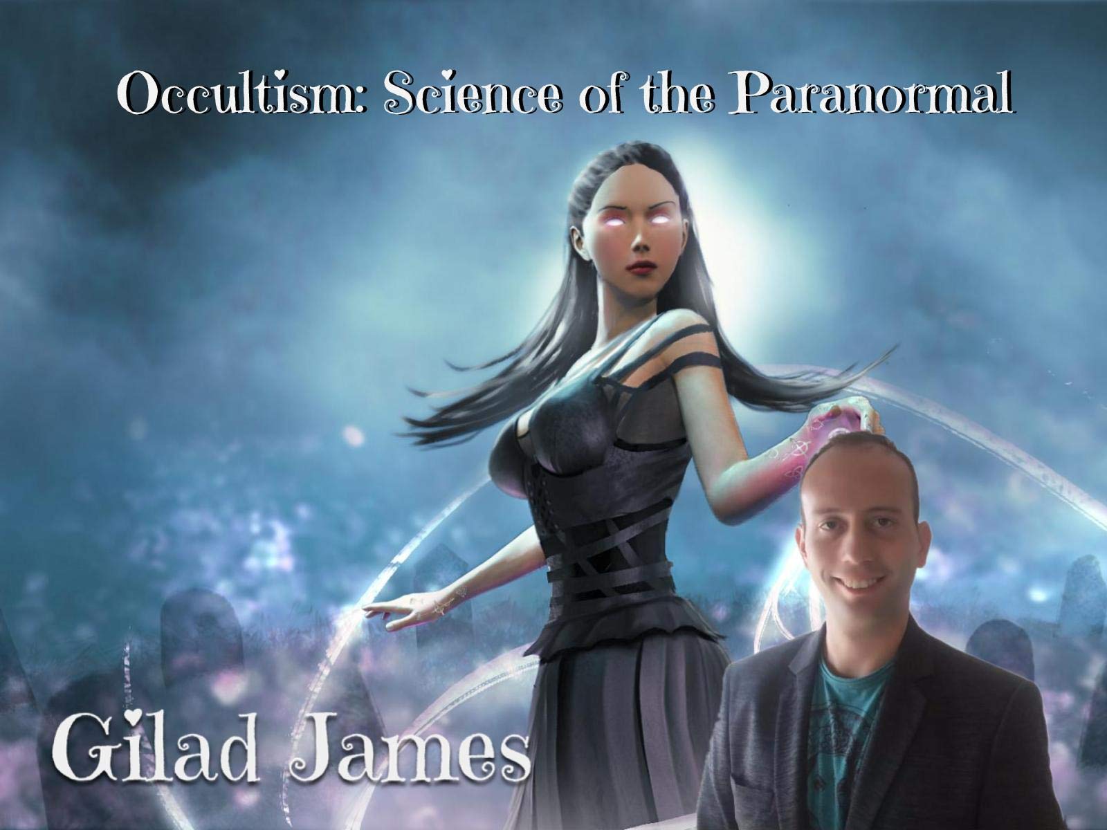 Watch Occultism: Science of the Paranormal | Prime Video
