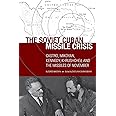 Amazon.com: The Soviet Cuban Missile Crisis: Castro, Mikoyan, Kennedy ...