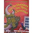 Amazon.com: How Do Dinosaurs Say Merry Christmas?: 9780545416788: Yolen ...