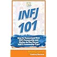 INFJ 101: How to Understand Your INFJ Personality and Thrive as the ...
