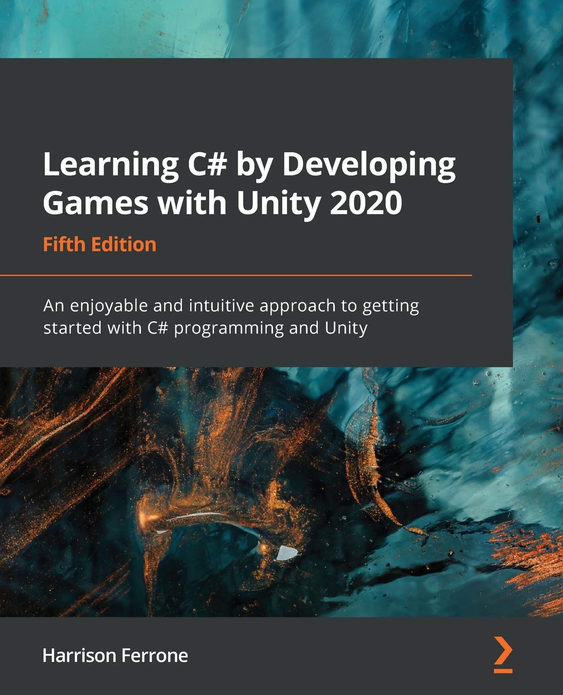 Mua Learning C# by Developing Games with Unity 2020 - Fifth Edition: An ...