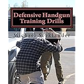 Handgun Training - Practice Drills For Defensive Shooting: Cunningham ...