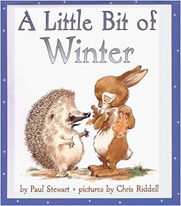 A Little Bit of Winter: Paul Stewart, Chris Riddell: 9780060282783 ...