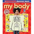 Amazon.com: Scholastic Discover More: My Body: 9780545345149 ...