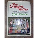 The Complete Walker IV: Fletcher, Colin, Rawlins, Chip: 9780375703232 ...