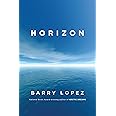 Horizon: Lopez, Barry: 9780394585826: Amazon.com: Books