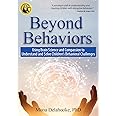 Amazon.com: Beyond Behaviors: Using Brain Science and Compassion to ...