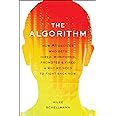 The Algorithm: How AI Decides Who Gets Hired, Monitored, Promoted, and ...