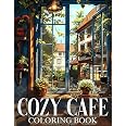 Cozy Cafe Coloring Book: Serene Coffee Shop Coloring Pages Relaxing ...