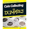 Coin Collecting For Dummies 2e: Berman, Neil S., Guth, Ron ...