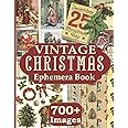 Vintage Christmas Ephemera Book: Over 700 Images On 24 Pages, Cards ...