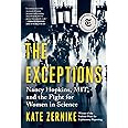 The Exceptions: Nancy Hopkins, MIT, and the Fight for Women in Science ...