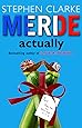 In the Merde for Love: Clarke, Stephen: 9781596911918: Amazon.com: Books