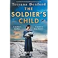 Amazon.com: The Soldier's Child: A powerful and heartbreaking WW2 saga ...