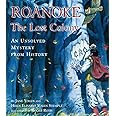 Roanoke: The Lost Colony-An Unsolved Mystery from History: Stemple ...