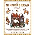 The Gingerbread Book: 54 Cookie-Construction Projects for Party ...