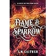 Flame and Sparrow (Flame and Sparrow Duology): Gaither, S.M.: 9798865167464: Amazon.com: Books