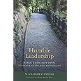 Humble Leadership: Standish, N. Graham: 9781566993364: Amazon.com: Books