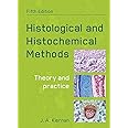 Histological and Histochemical Methods, fifth edition: Theory and ...