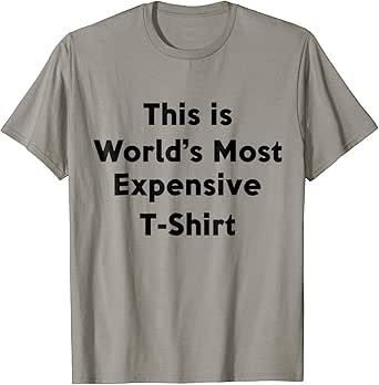 Amazon.com: World's Most Expensive T-Shirt: Clothing