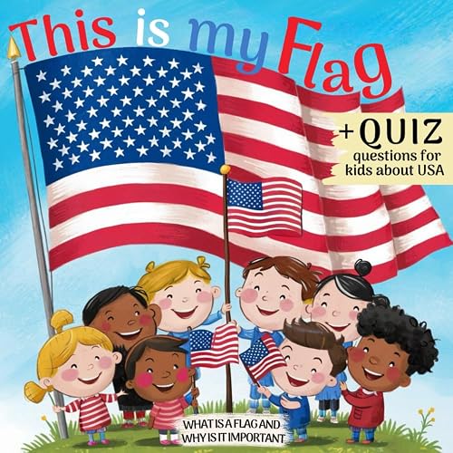 This is My Flag: What is a Flag and Why is It Important. Celebrate Flag ...