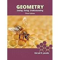 Geometry: Seeing, Doing, Understanding: Jacobs, Harold R ...