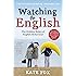 Watching the English: The Hidden Rules of English Behaviour: Amazon.co ...
