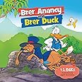 Brer Anancy and Brer Duck: A Duck's Dream (The Adventures of Brer ...