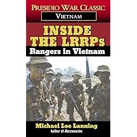 Inside the LRRPs: Rangers in Vietnam: Lanning, Col. Michael Lee ...