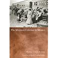 Mormon Colonies in Mexico: Thomas Cottam Romney: 9780874808384: Amazon ...