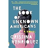 The Book of Unknown Americans: A novel: Henríquez, Cristina ...