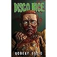 Disco Rice (Spooky Splatter Pulps): Essig, Robert: 9798307104903 ...