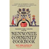 Mennonite Community Cookbook: Favorite Family Recipes: Showalter, Mary ...