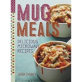 250 Best Meals in a Mug: Delicious Homemade Microwave Meals in Minutes ...