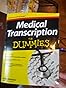 Medical Transcription For Dummies: 9781118343074: Medicine & Health ...