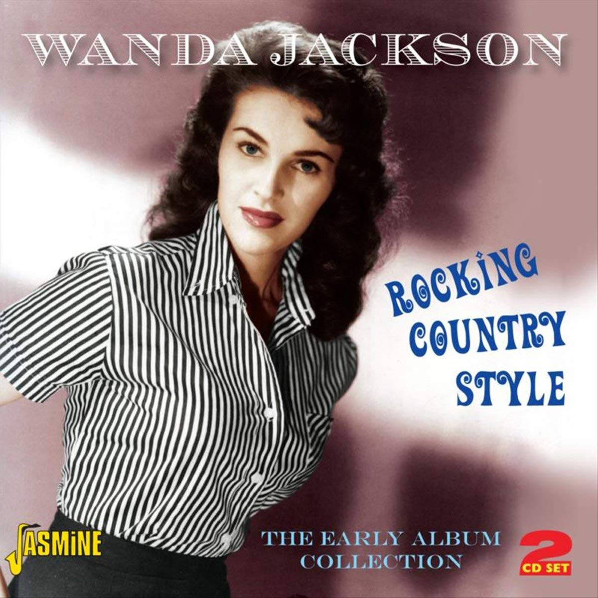Wanda Jackson - Rocking Country Style - The Early Album Collection ...