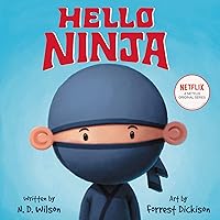 Hello, Ninja. Hello, Georgie.: Wilson, N. D., Dickison, Forrest ...