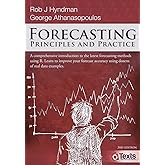 Forecasting: principles and practice: Hyndman, Rob J, Athanasopoulos ...