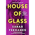 Amazon.com: House of Glass: A Novel: 9781250283993: Pekkanen, Sarah: Books