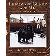 Lewis and Clark and Me: A Dog's Tale: Myers, Laurie, Dooling, Michael ...