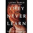 Amazon.com: They Never Learn: 9781982132033: Fargo, Layne: Books