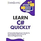 Learn Python Quickly: A Complete Beginner’s Guide to Learning Python, Even If You’re New to ...