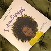 I Am Enough: Byers, Grace, Bobo, Keturah A.: 9780062667120: Amazon.com ...