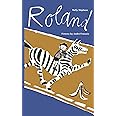 Roland: Stephane, Nelly, François, André: 9781592702046: Amazon.com: Books