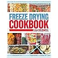 Freeze Drying Cookbook: A Comprehensive Guide to Ultimate Nutrition ...