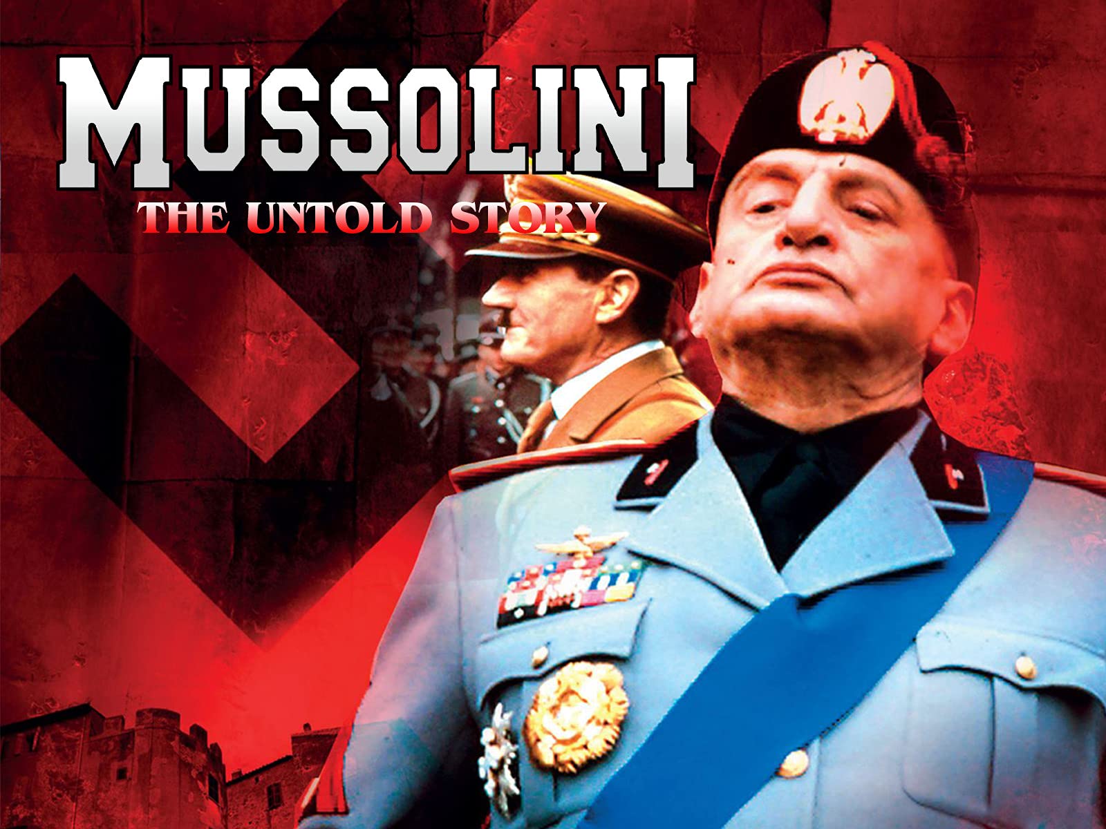 Watch Mussolini: The Untold Story | Prime Video