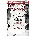 The Argument Culture: Stopping America's War of Words: Tannen, Deborah ...