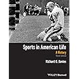 Amazon.com: Sports in American Life: A History: 9781118912379: Davies ...