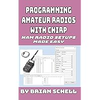 Amazon.com: Programming Amateur Radios with CHIRP: Ham Radio Setups ...